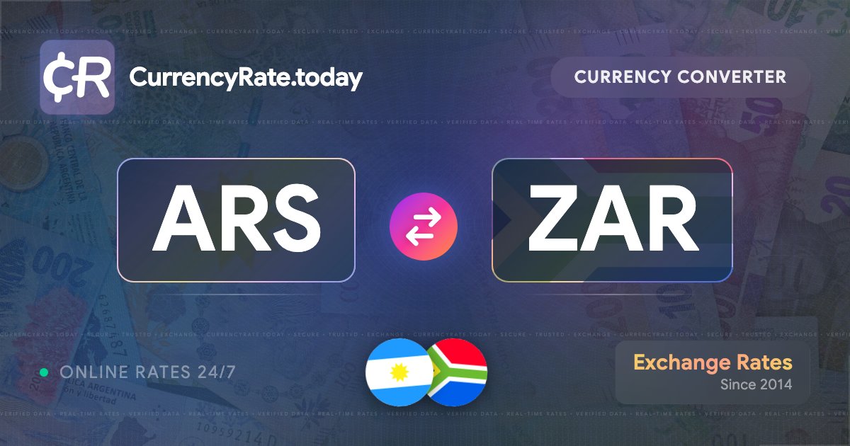 Live Argentine Peso to Rands Exchange Rate - $ 1 ARS/ZAR Today