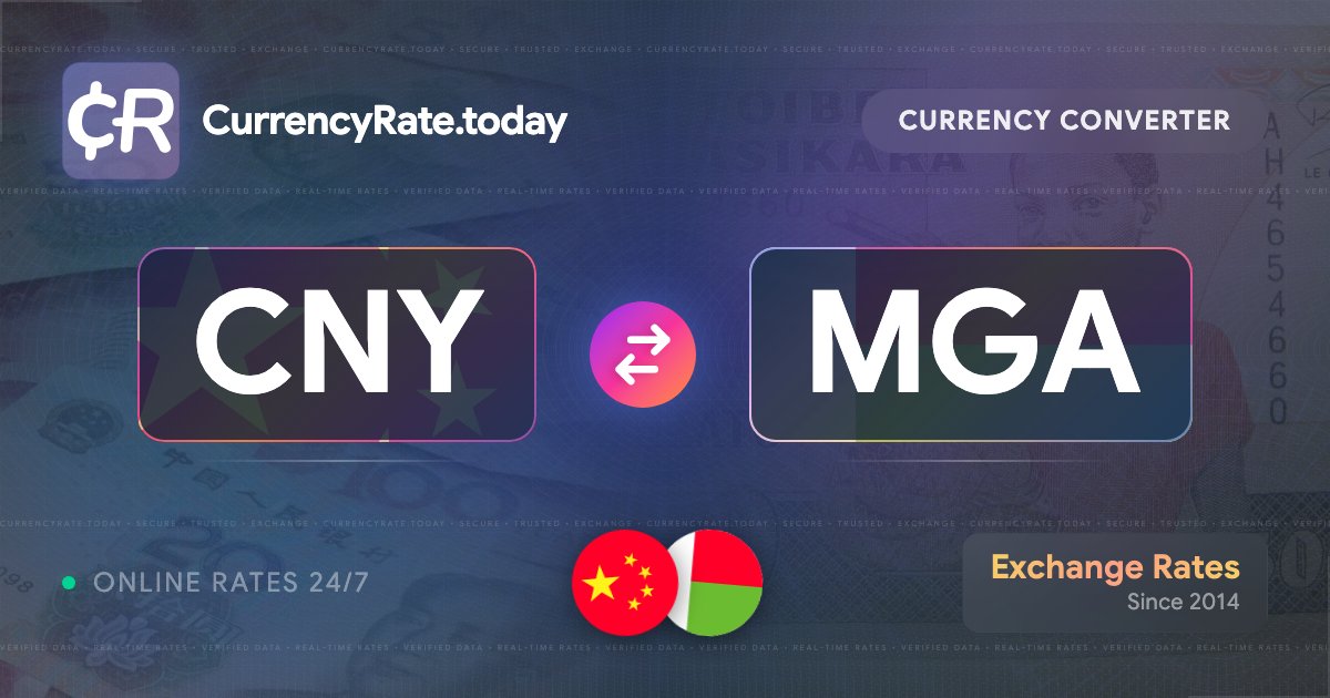 Yuan Chinois en Ariary Malgache - ¥ 1 CNY/MGA Taux de change