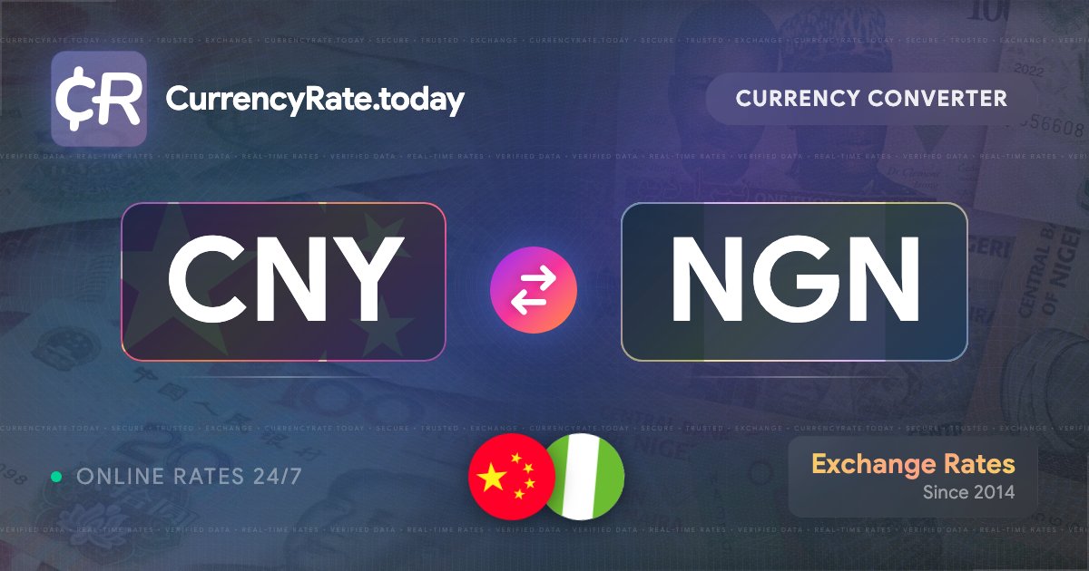 200 Renminbi (CNY) to Naira (NGN) - Currency Converter