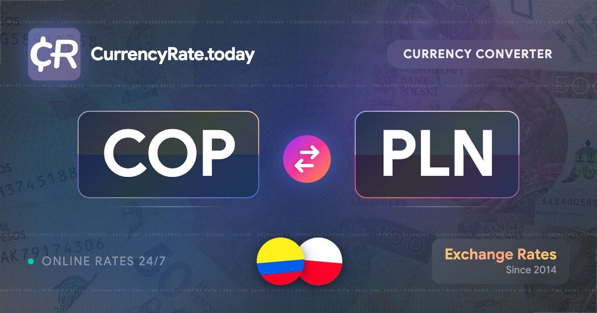 Live Colombian Peso to Zloty Exchange Rate - $ 1 COP/PLN Today