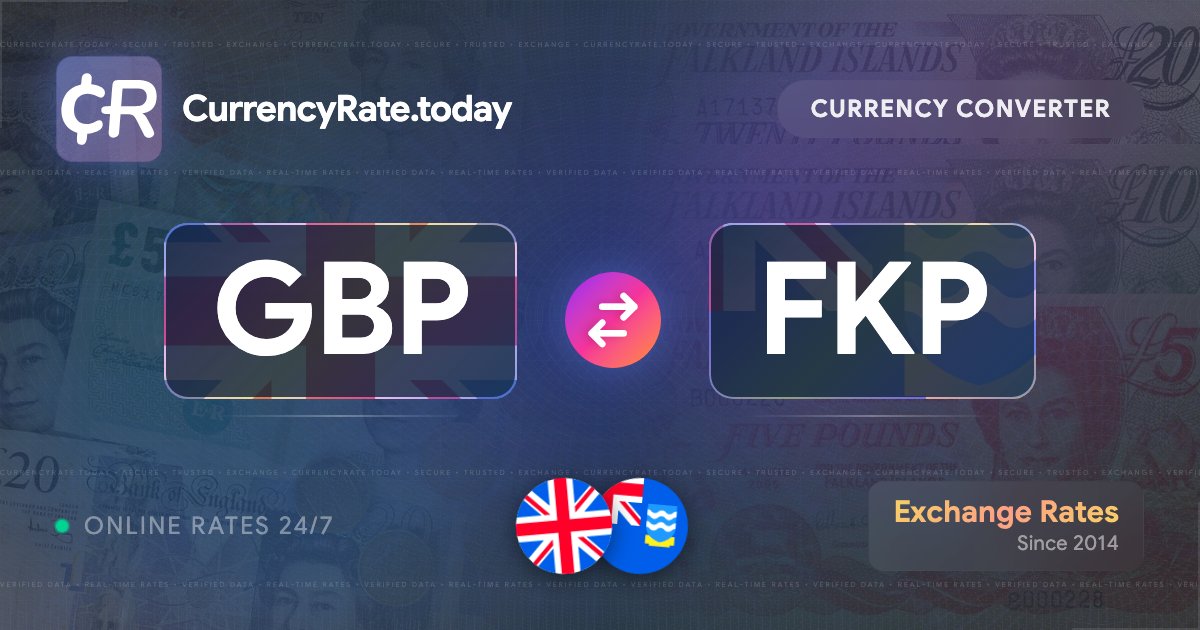 Live Pound Sterling to Falkland Pound Exchange Rate - £ 1 GBP/FKP Today