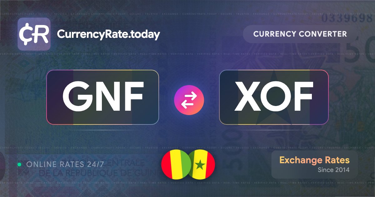 600000 GNF en XOF - convertir Franc Guinéen à Francs CFA BCEAO