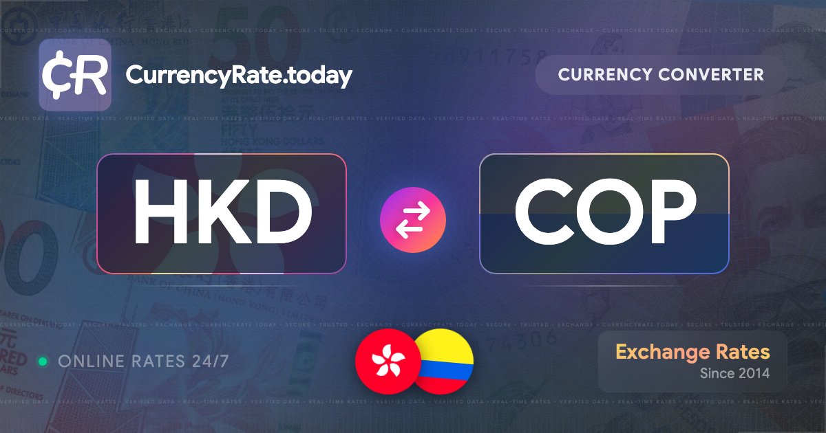 Live Hong Kong Dollar to Colombian Pesos Exchange Rate - $ 1 HKD/COP Today