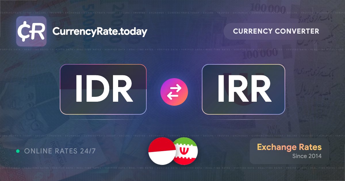 Kurs Rupiah Indonesia ke Rial Iran - Hari Ini Rp 1 IDR/IRR