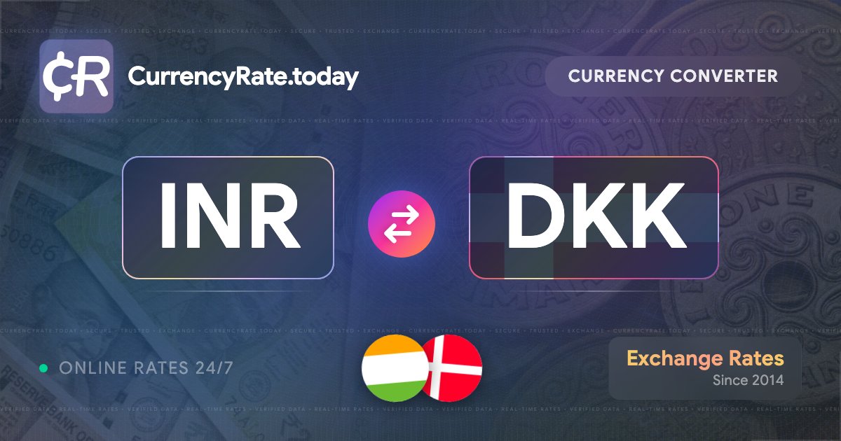Live Indian Rupee to Danish Kroner Exchange Rate - ₹ 1 INR/DKK Today