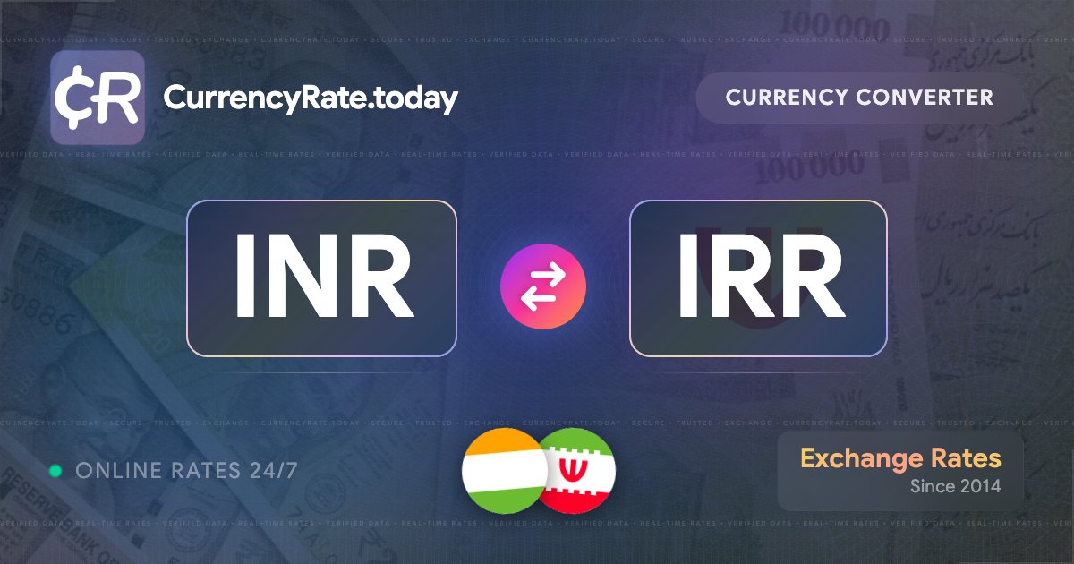 100 Indian Rupees (INR) to Iranian Rials (IRR) - Currency Converter