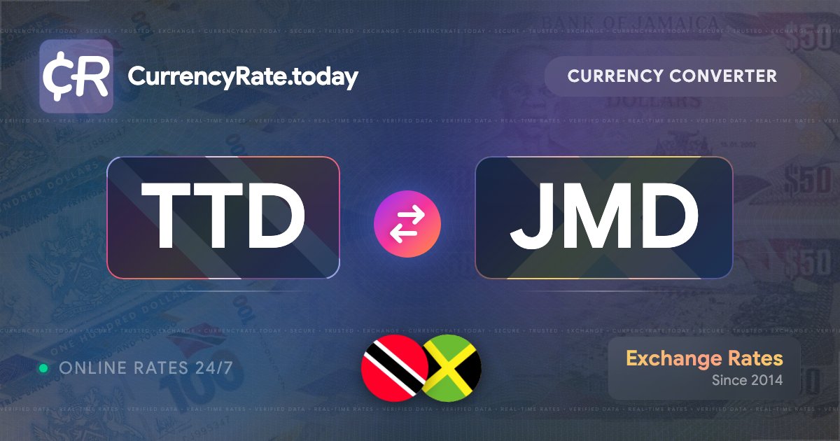 Live Trinidad Tobago Dollar to Jamaican Dollars Exchange Rate - $ 1 TTD ...