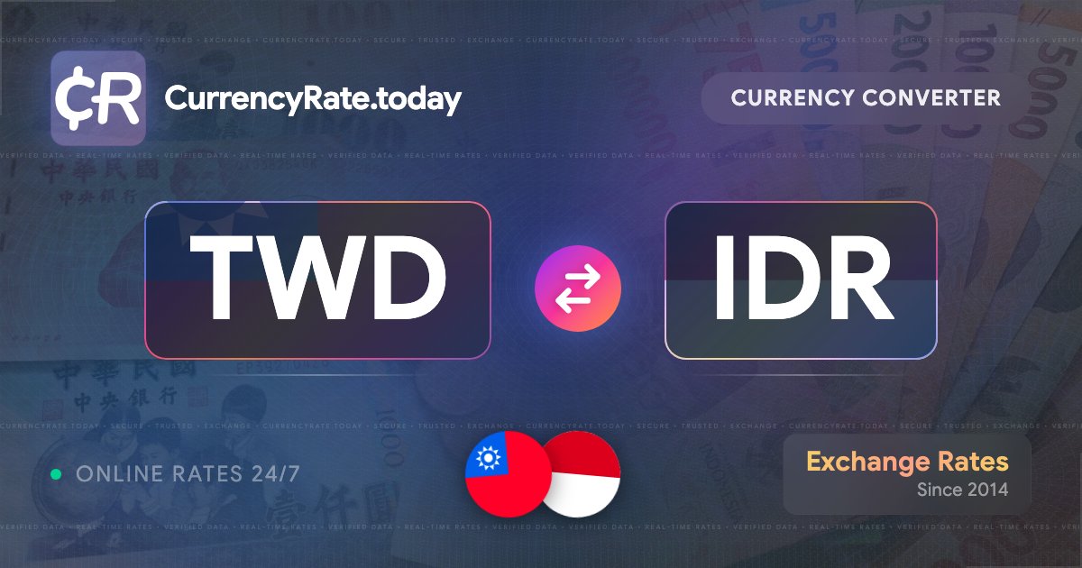 Nilai Tukar 5100 Dolar Baru Taiwan ke Rupiah Indonesia - Konversi TWD/IDR