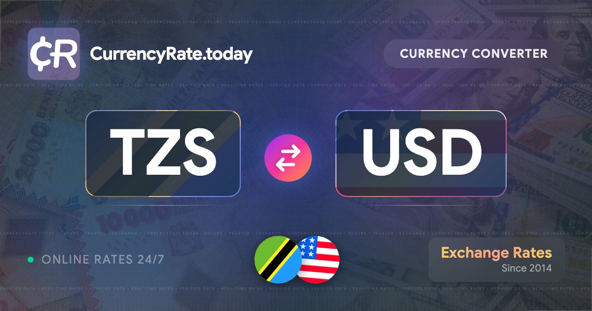 坦桑尼亚先令 为 美元 - Sh 1 TZS/USD 汇率